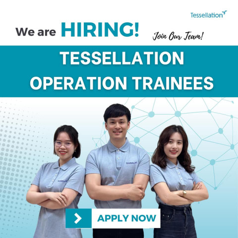 TẬP ĐOÀN TESSELATION TUYỂN DỤNG VỊ TRÍ OPERATION TRAINEE